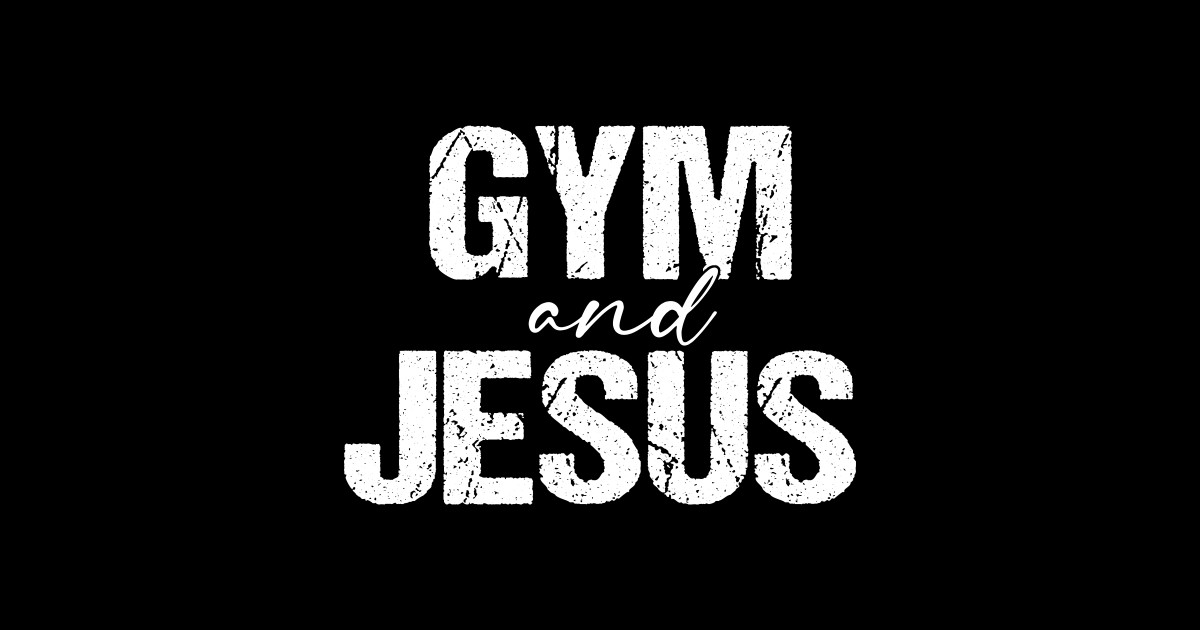 Gym And Jesus - Gym And Jesus - Sticker | TeePublic
