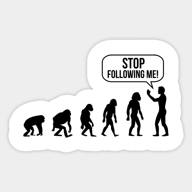 Stop following me Evolution - Stop Following Me Evolution - Sticker ...