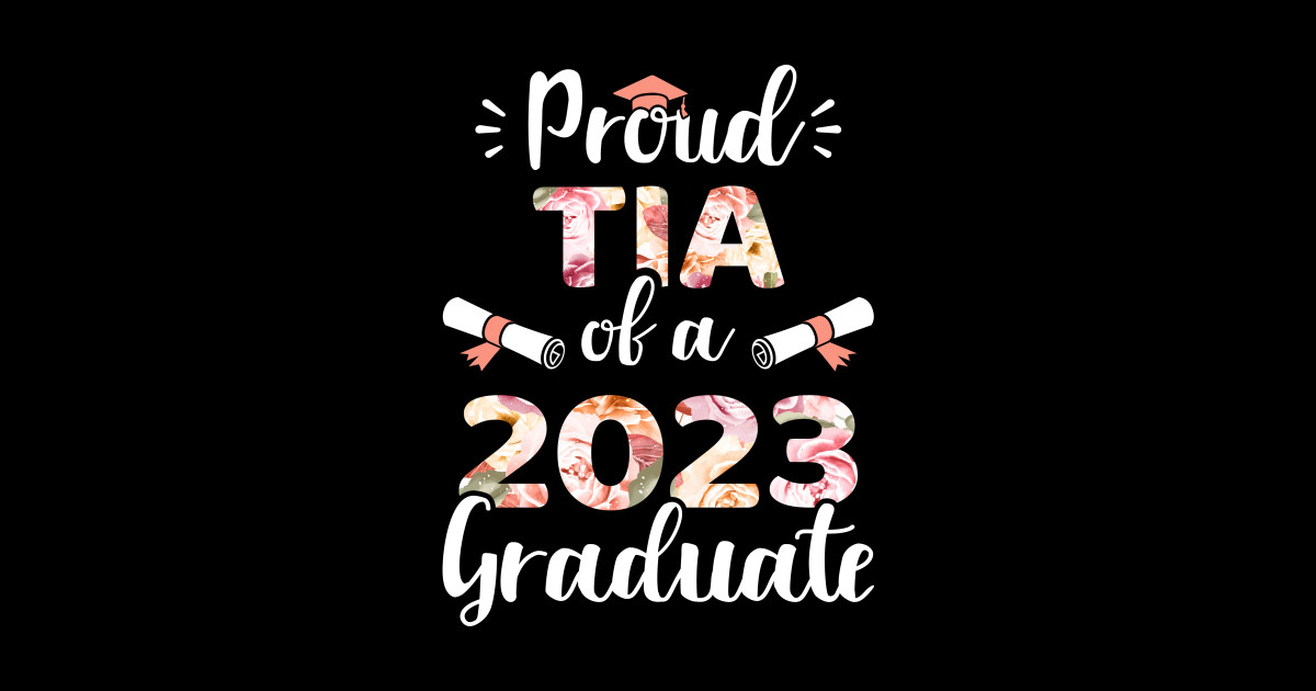 Proud tia of a 2023 graduate for family graduation - Class Of 2023 ...