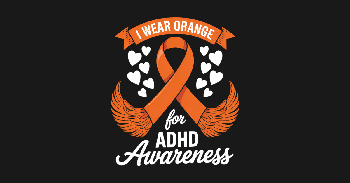 Adhd Awareness for Mental Health Awareness Month - Adhd Awareness - T ...