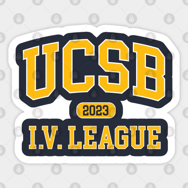 UCSB Class of 2023 - I.V. League - Ucsb - Sticker | TeePublic