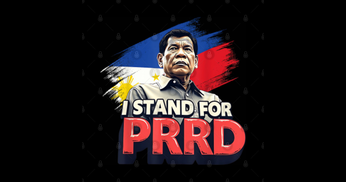 I Stand for PRRD Supporter Digong Duterte Philippine - I Stand For Prrd ...