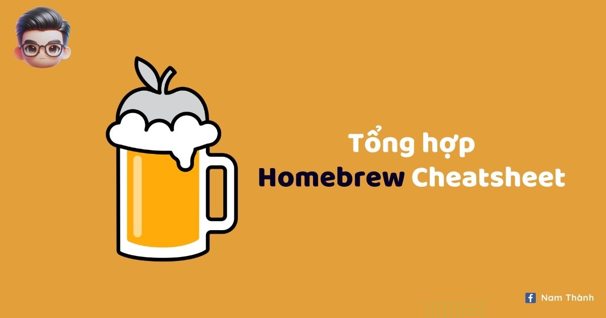 Homebrew - Cheatsheet | thanhnamnguyen.dev