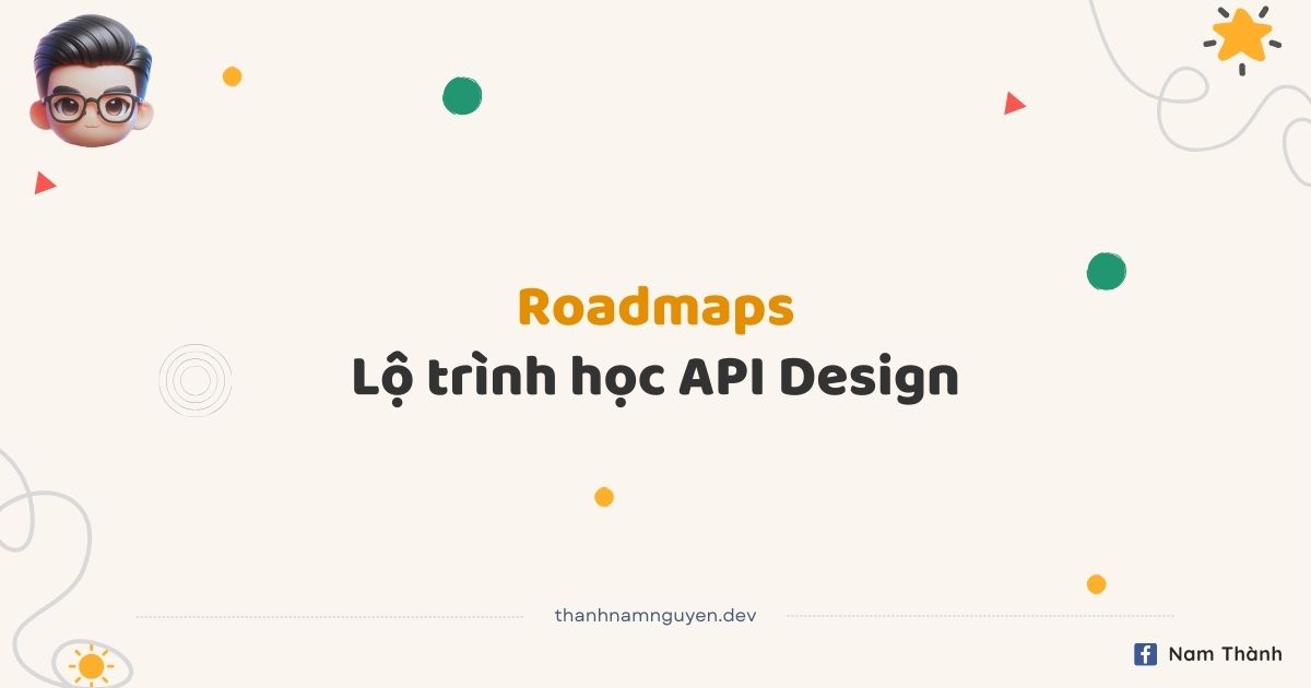 API Design Roadmaps | thanhnamnguyen.dev