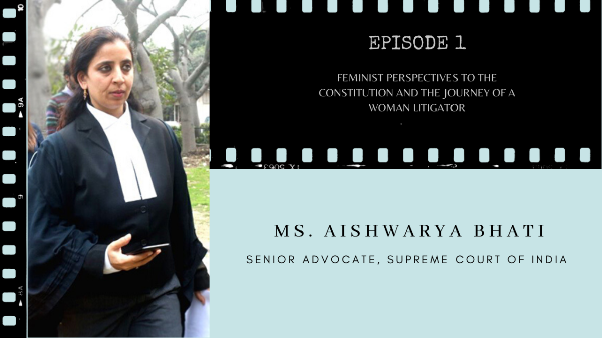 TCLF ONE-ON-ONE| Ep.1 Ft. Sr. Advocate Aishwarya Bhati: Feminist ...