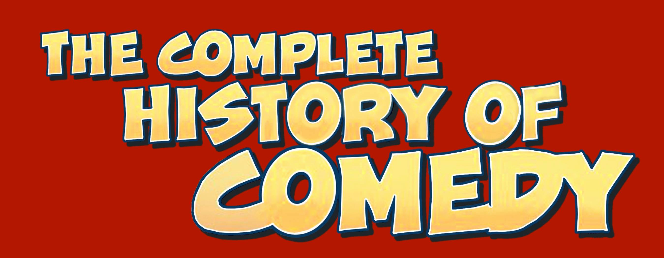 The Complete History of Comedy (Abridged!) | TheaterEngine