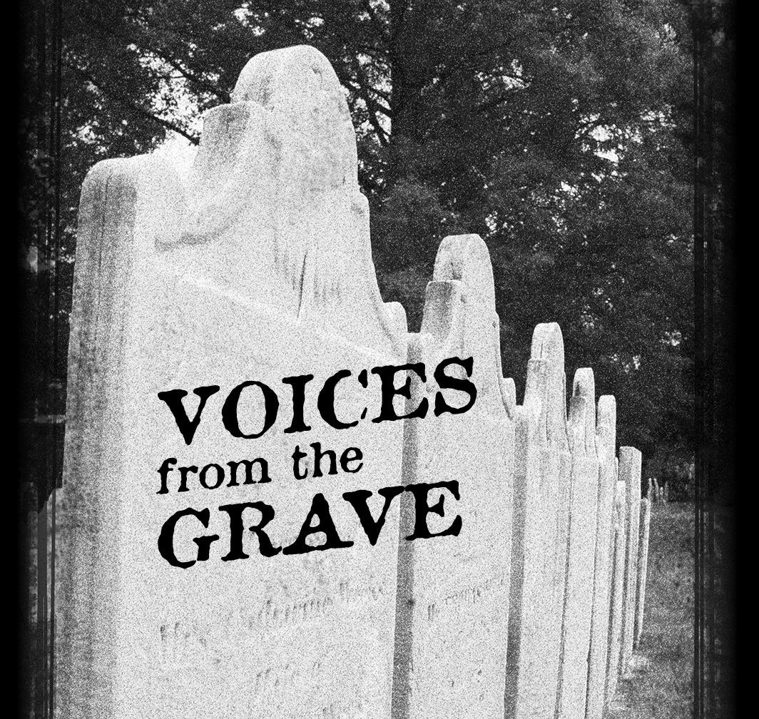 Voices from the Grave | TheaterEngine
