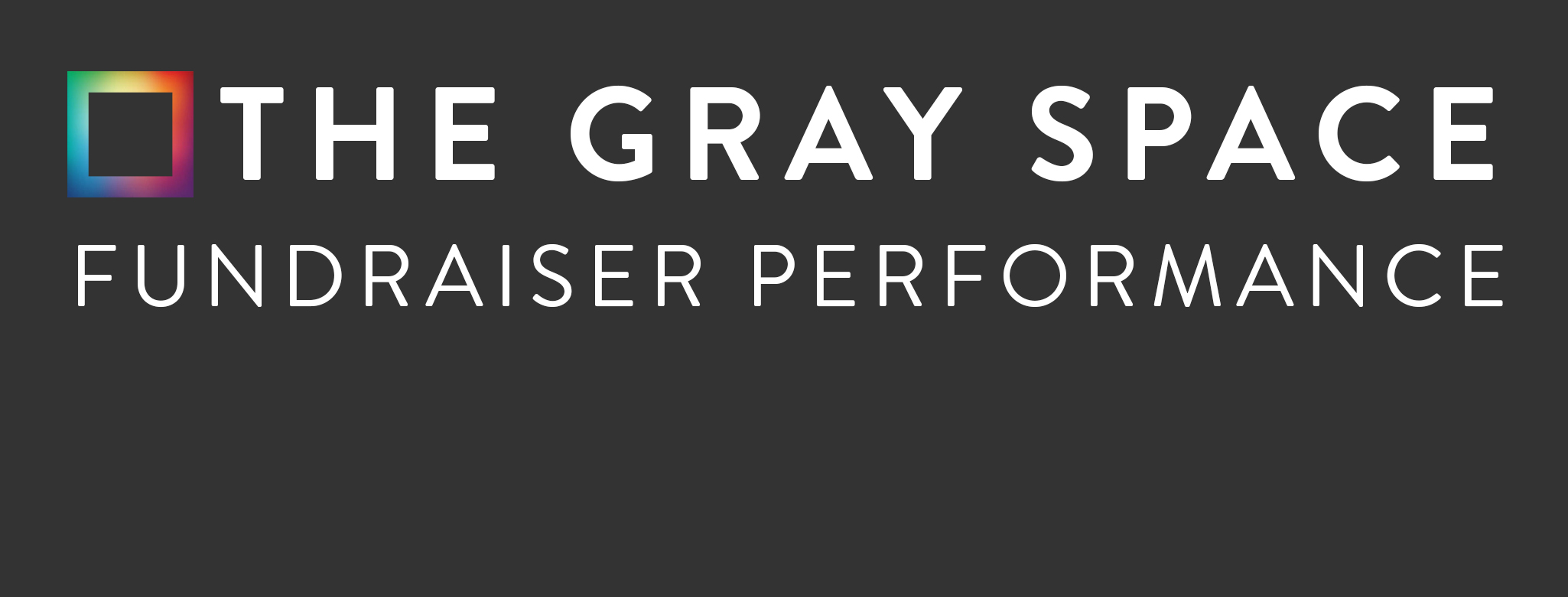 The Gray Space: Fundraiser Performance | TheaterEngine