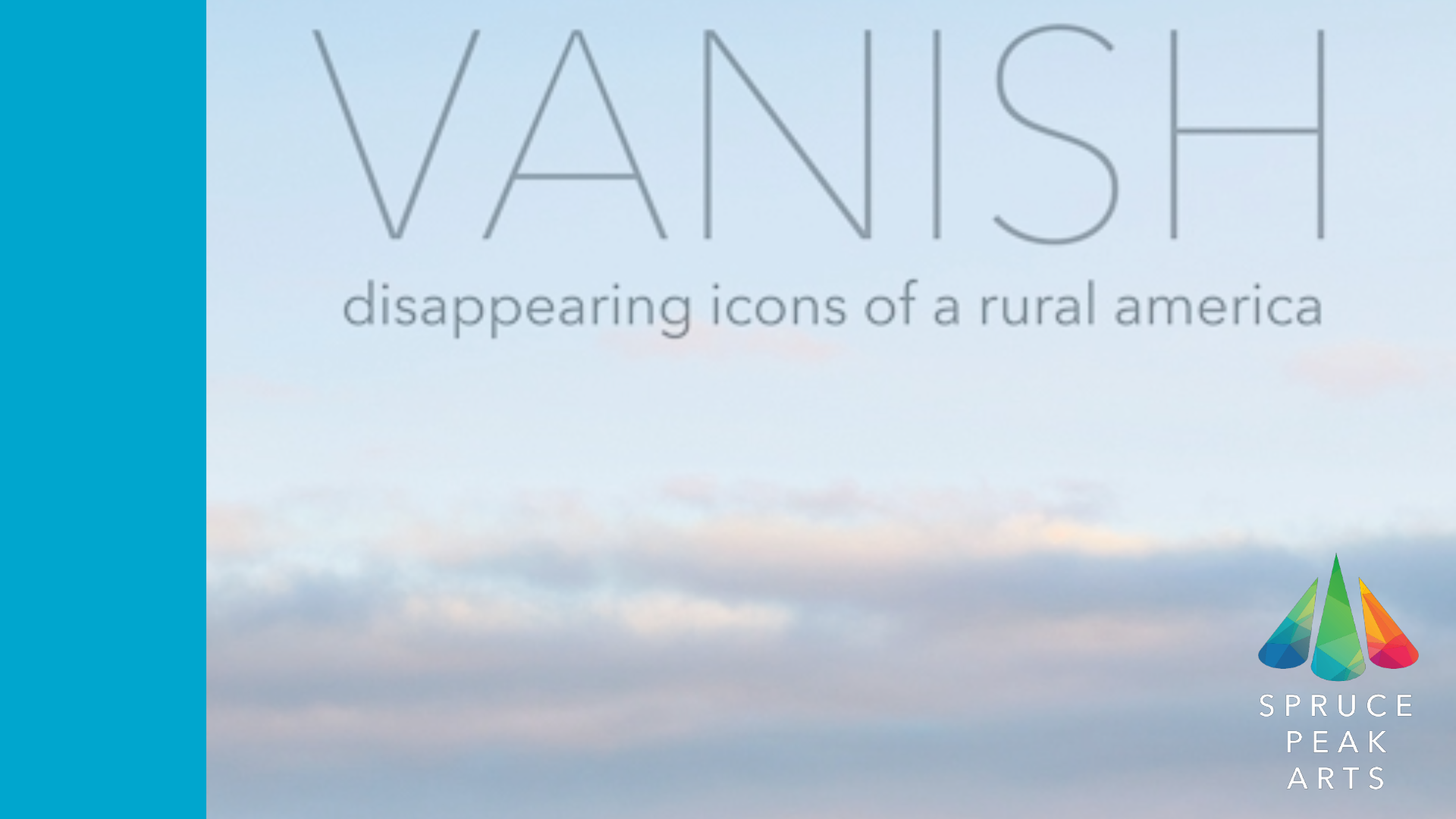 VANISH – Disappearing Icons of a Rural America | TheaterEngine