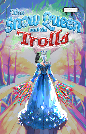The Snow Queen and the Trolls | TheaterEngine