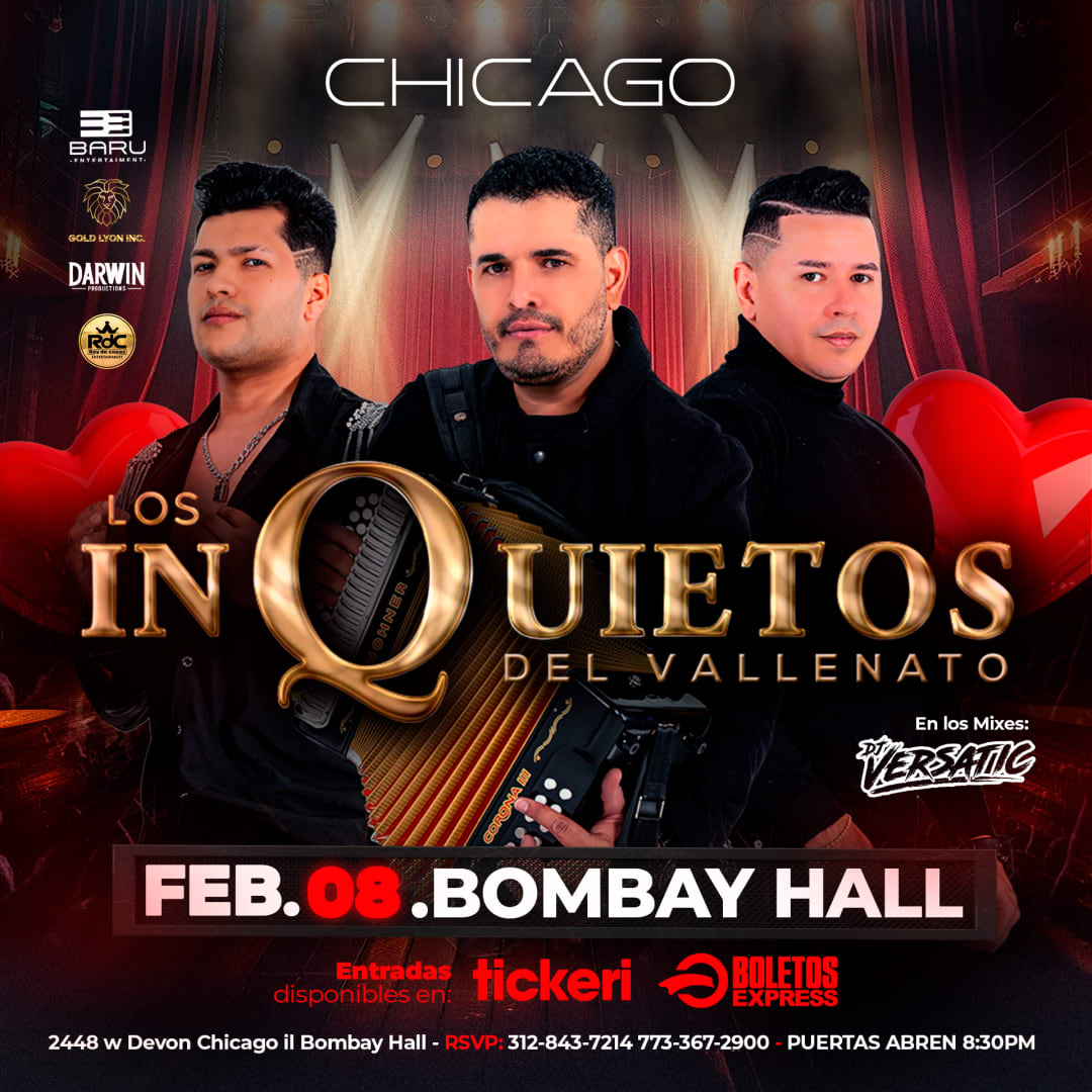 Los Inquietos del Vallenato | Chicago, IL Tickets Boletos at Bombay ...