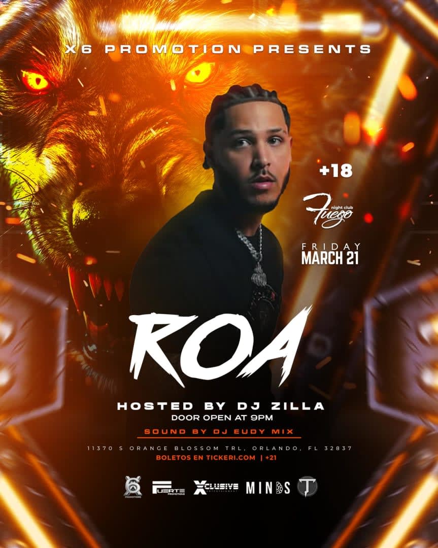 X6 Promotions presenta a ROA en Fuego Night Club Tickets | Boletos ...