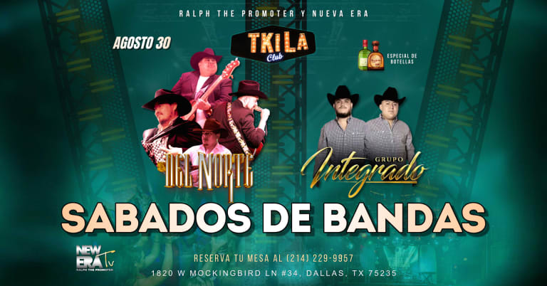 SABADOS DE BANDAS CON LOS DEL NORTE Y GRUPO INTEGRADO EN "TKILA CLUB ...