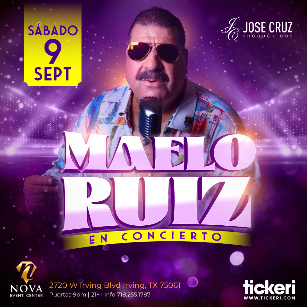 MAELO RUIZ EN DALLAS in Irving - Tickets 2023-09-09 | Nova Event Center