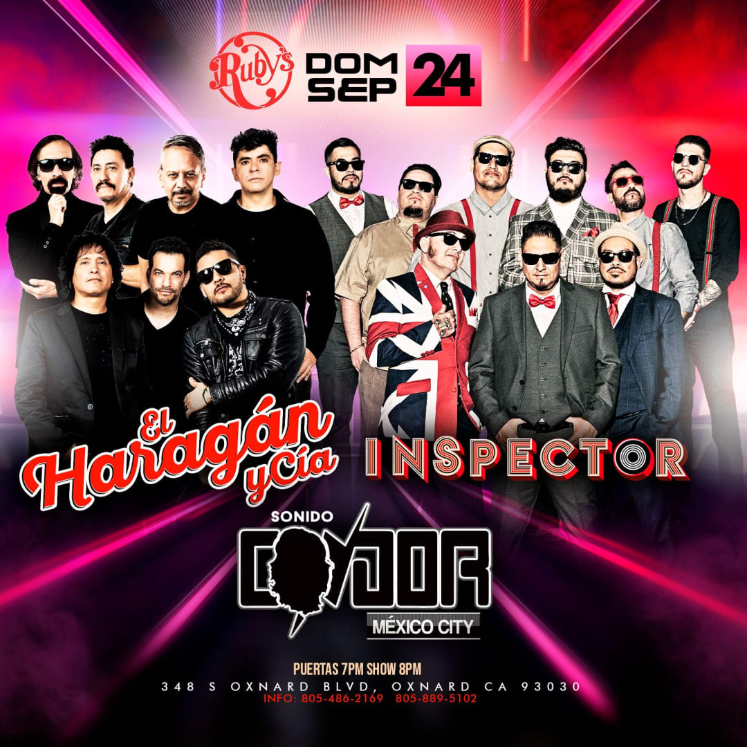EL HARAGAN, INSPECTOR Y SONIDO CONDOR EN OXNARD Tickets | Boletos ...