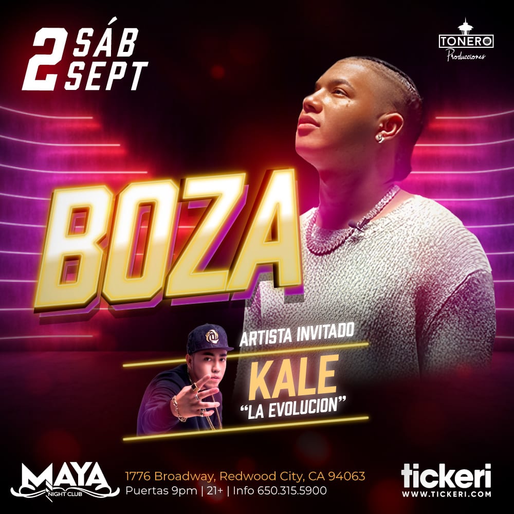 BOZA Y KALE LA EVOLUCION EN REDWOOD CITY Tickets | Boletos - MAYA ...