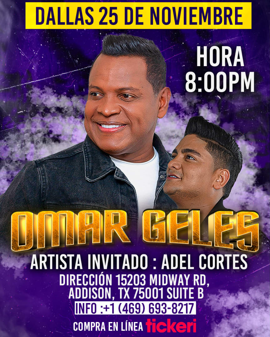 OMAR GELES , ADEL CORTES EN VIVO ! in Addison - Tickets 2023-11-25 ...