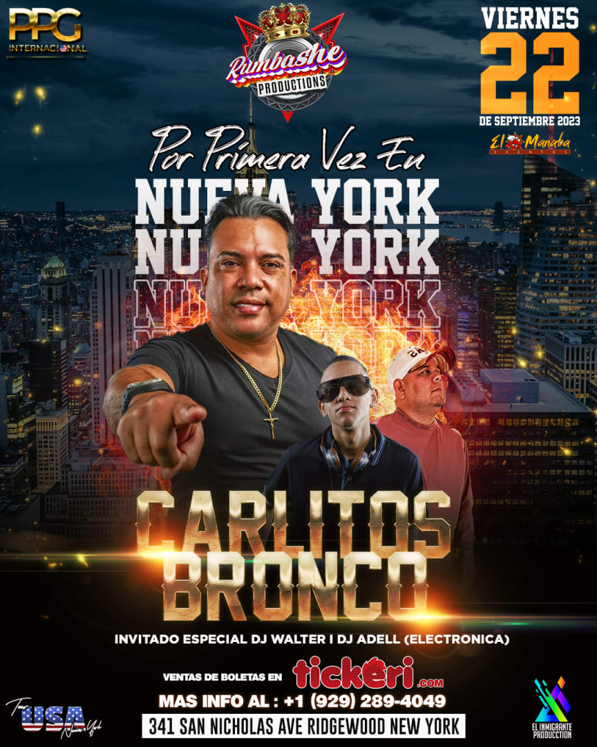 CARLITOS BRONCO EN VIVO POR PRIMERA VEZ EN LA CIUDAD DE NEW YORK EL DJ ...