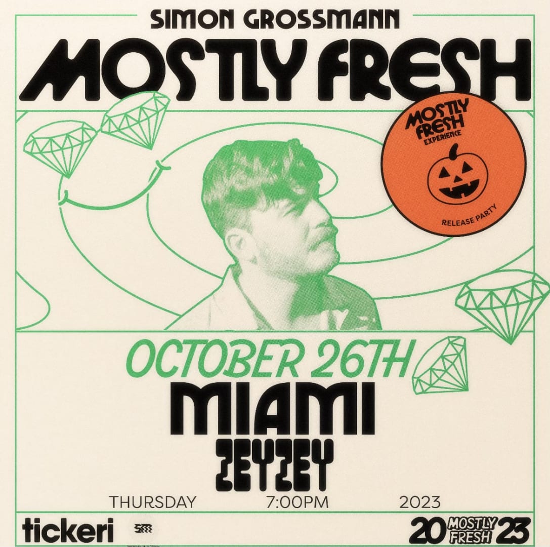 SIMON GROSSMANN- Mostly Fresh Experience Tickets Boletos at ZeyZey ...
