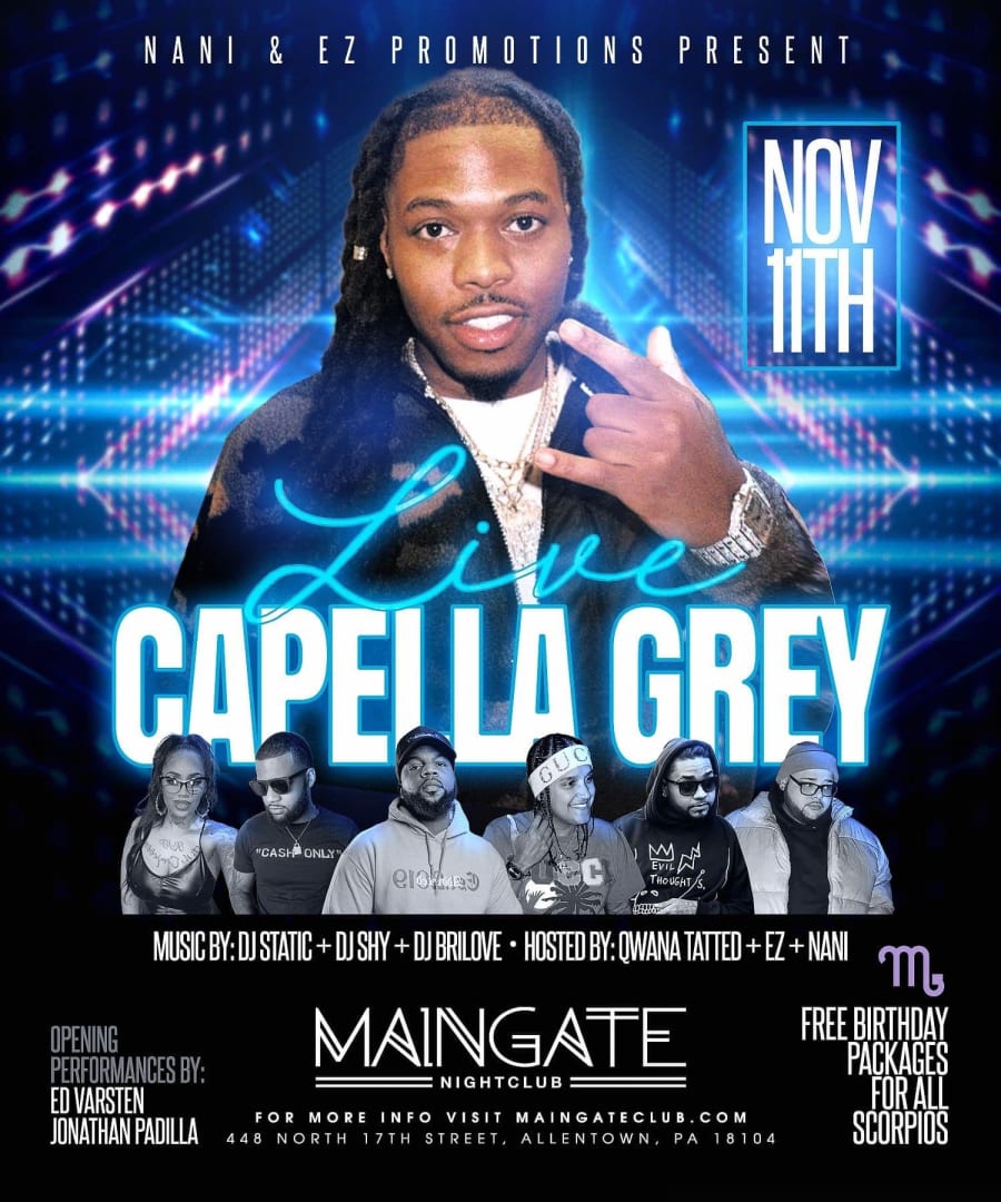 Capella Grey LIVE ! in Allentown - Tickets 2023-11-11 | MainGate Nightclub