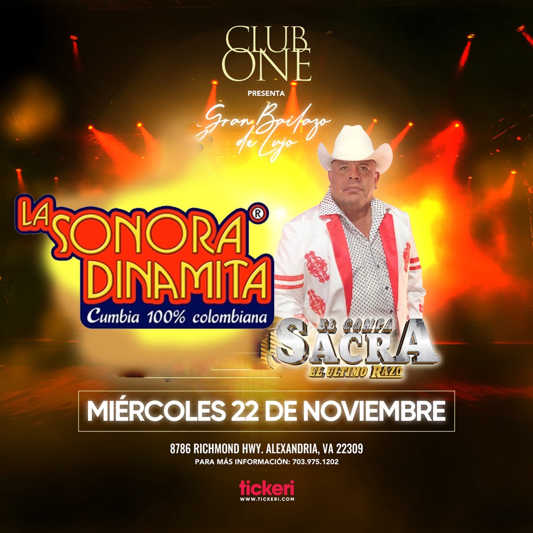 EL COMPA SACRA EL ULTIMO RAZO Y LA SONORA DINAMITA EN VIVO ! Tickets ...