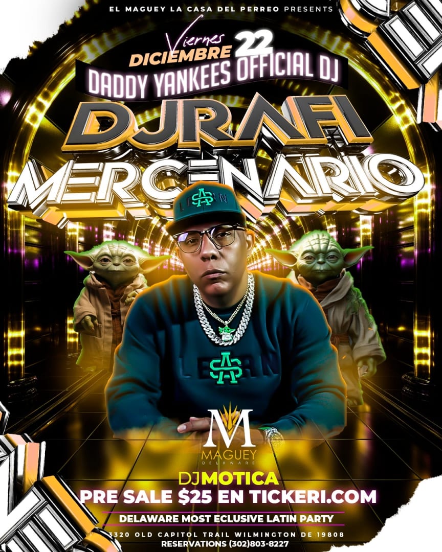 DADDY YANKEES OFFICIAL DJ RAFI MERCENARIO Tickets Boletos at Maguey ...