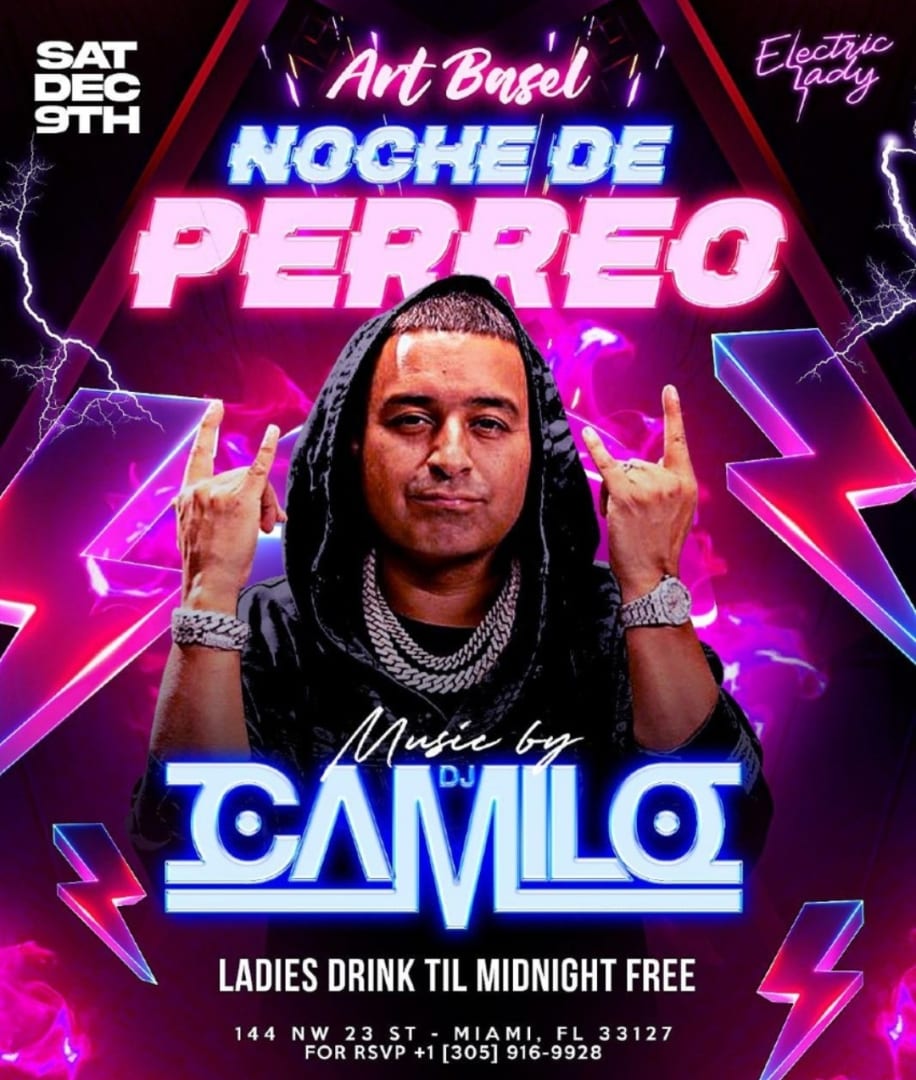 Art Basel Weekend 2023 Noche De Perreo DJ Camilo Live At Electric Lady ...