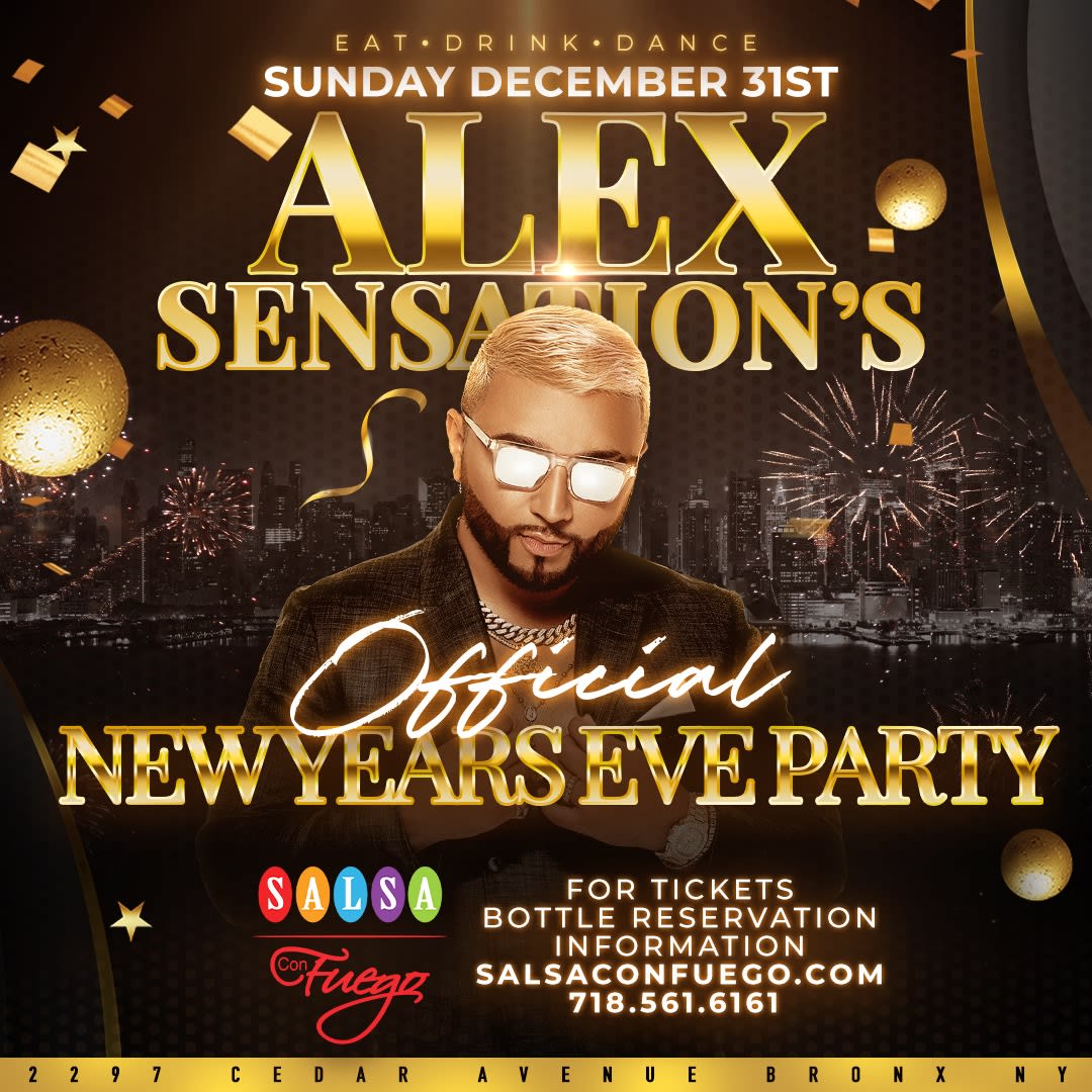 Alex Sensation's New Year's Eve in Bronx - Tickets 2023-12-31 | Salsa ...