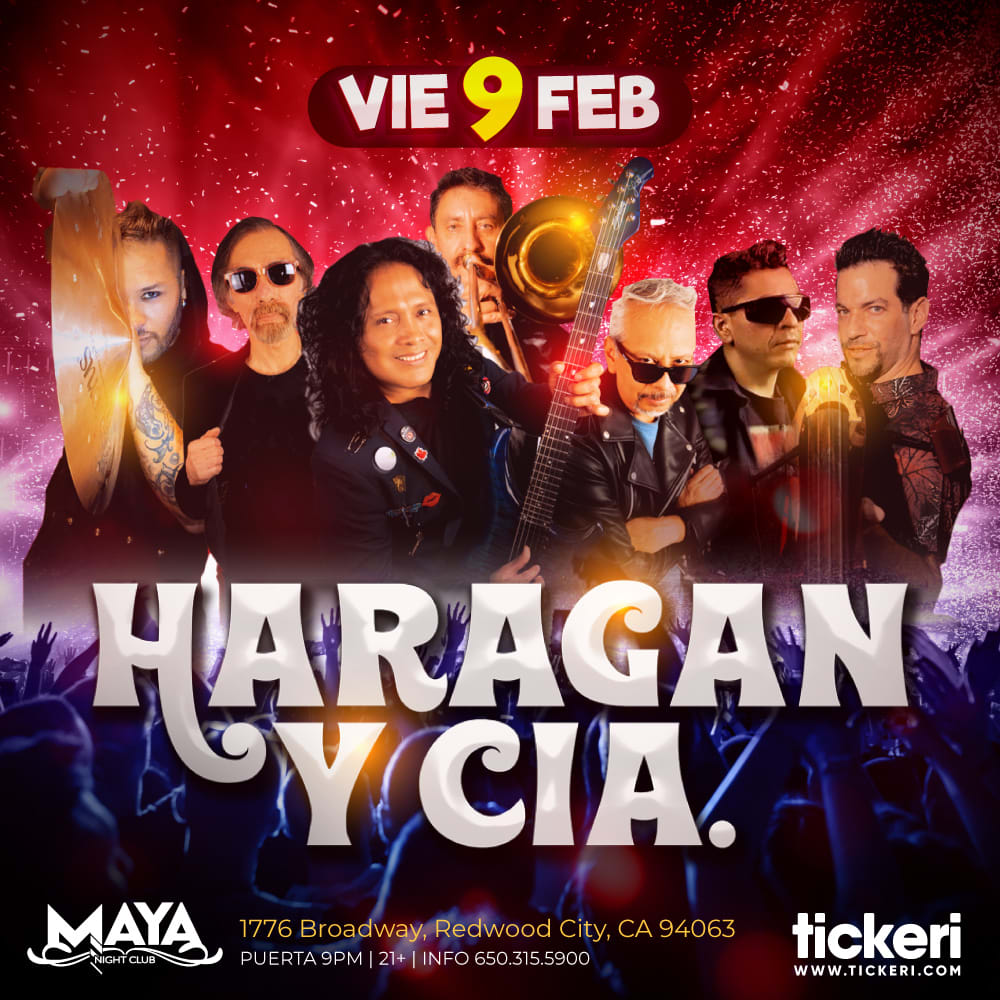 HARAGAN Y CIA EN REDWOOD CITY Tickets | Boletos - MAYA NIGHTCLUB ...