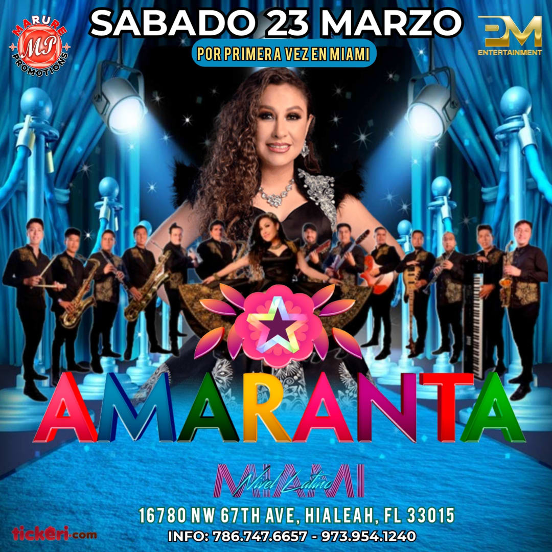 Amaranta en Miami Tickets | Boletos - Nivel Latino Miami, Hialeah ...