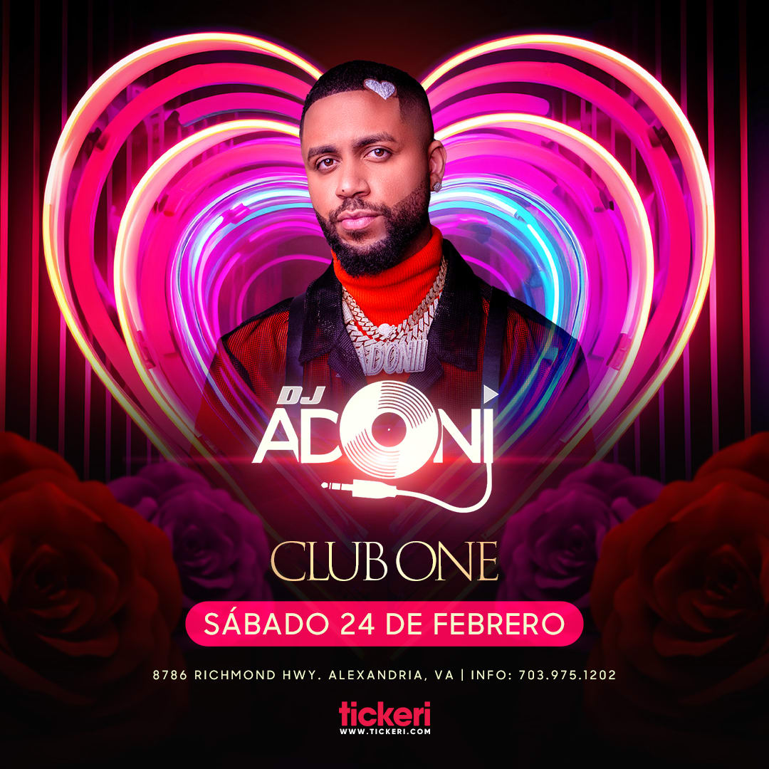 DJ ADONI EN VIVO ! Tickets | Boletos - Club One, Alexandria | 2024-02 ...
