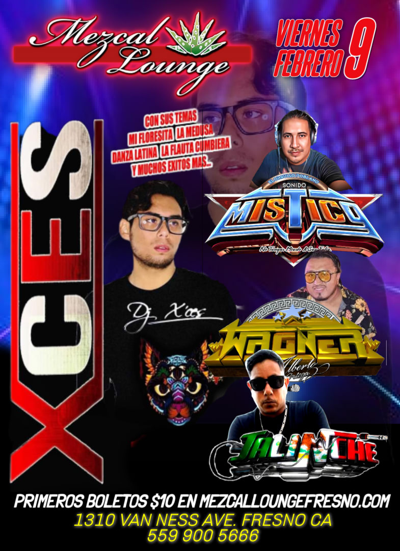 DJ XCES-LA REBELDIA TOUR-FRESNO Tickets | Boletos - Mezcal Lounge ...