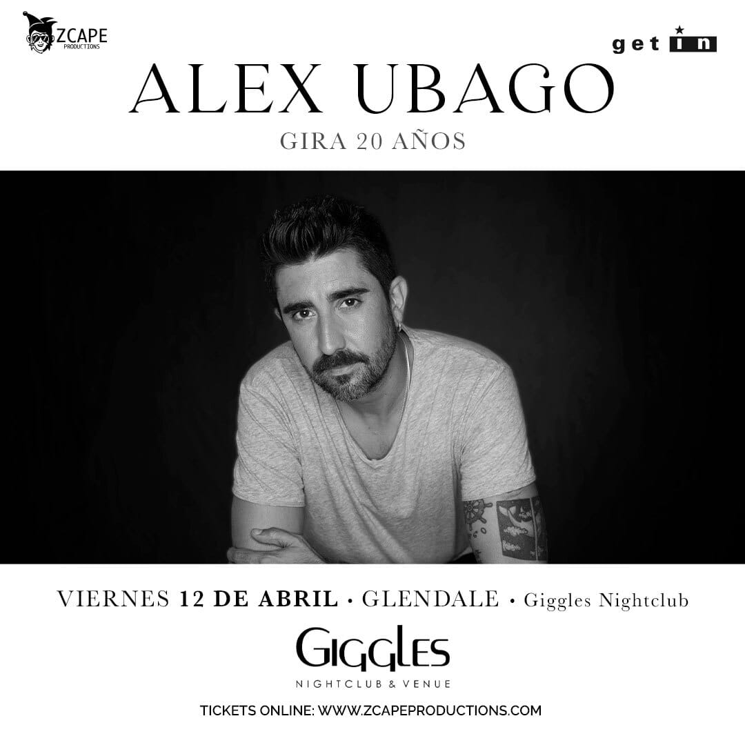 ALEX UBAGO GIRA 20 AÑOS ! LOS ANGELES, CA Tickets Boletos at Giggles ...