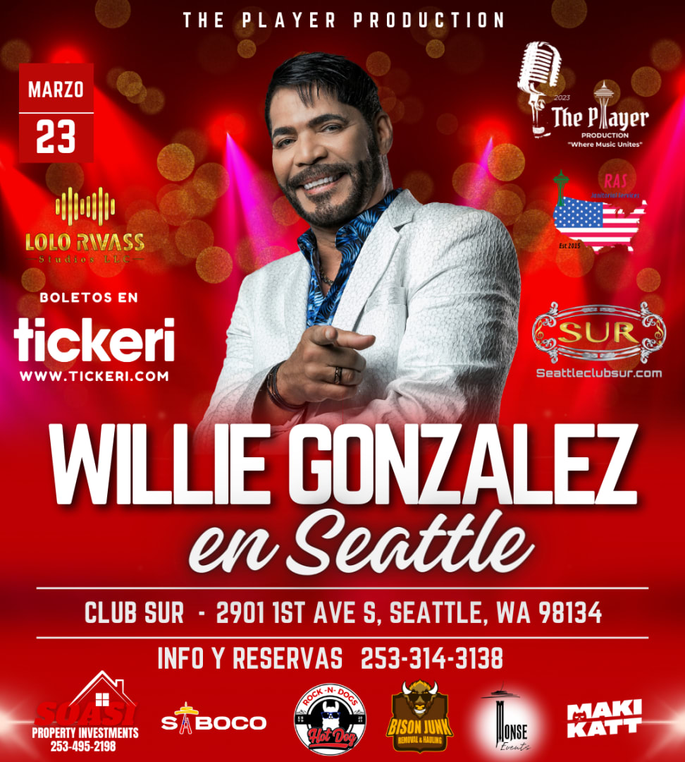 WILLIE GONZALEZ EN SEATTLE Tickets | Boletos - Club Sur, Seattle | 2024 ...