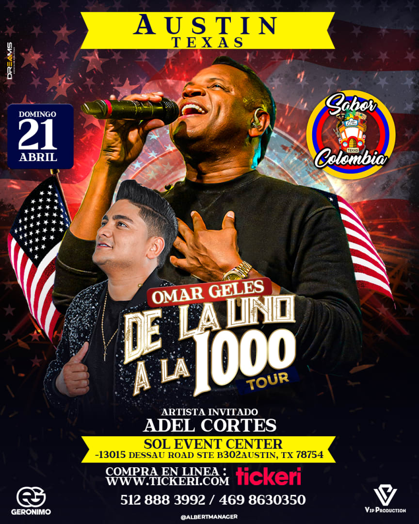 OMAR GELES ¡En Concierto! DE LA UNO A LA 1000 TOUR - Austin (Texas ...