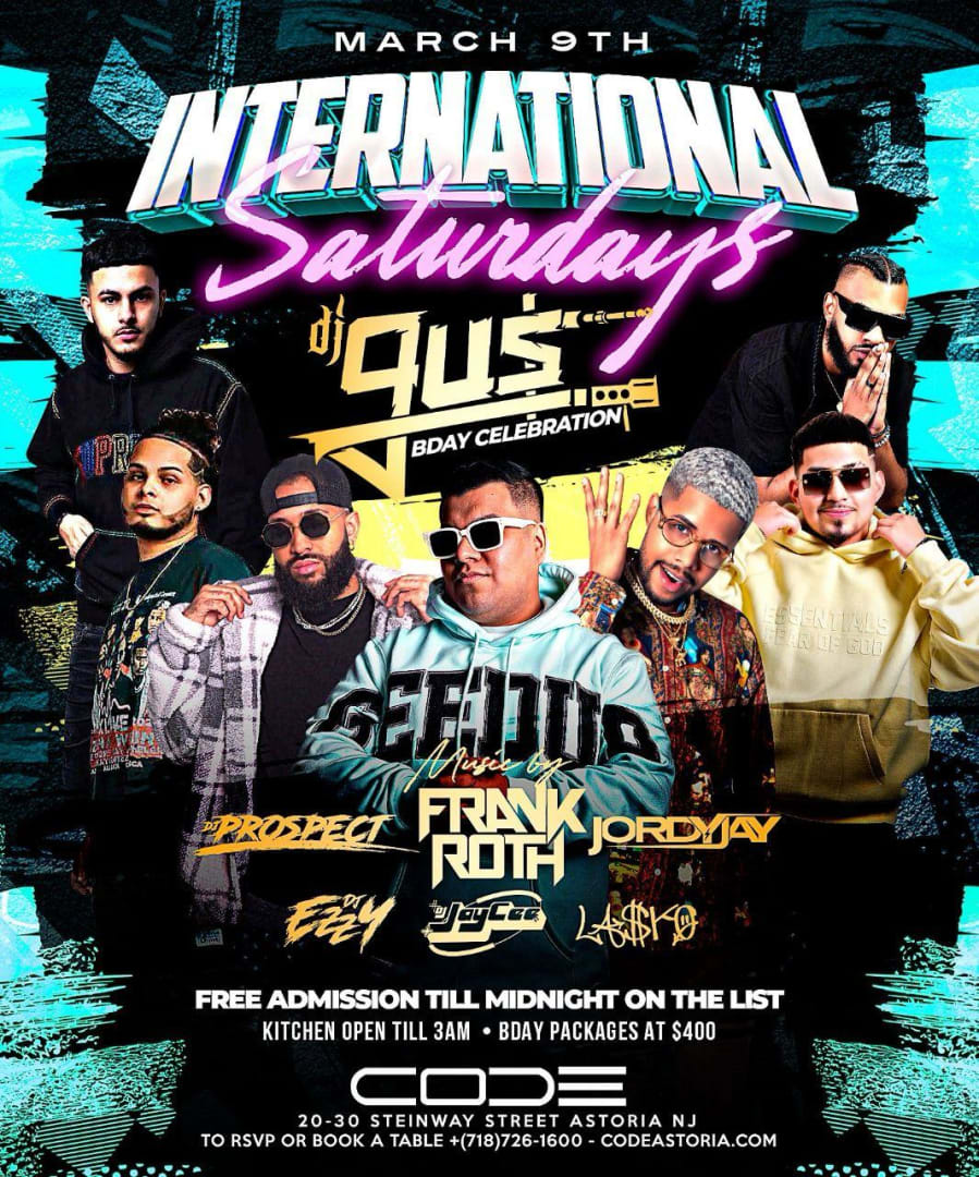 International Saturdays DJ Gus Birthday Bash At Code Astoria Tickets ...