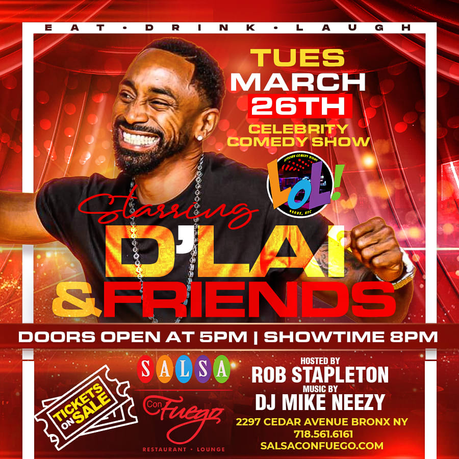 D'Lai Celebrity Comedy Show Tickets Boletos at Salsa Con Fuego | Bronx ...