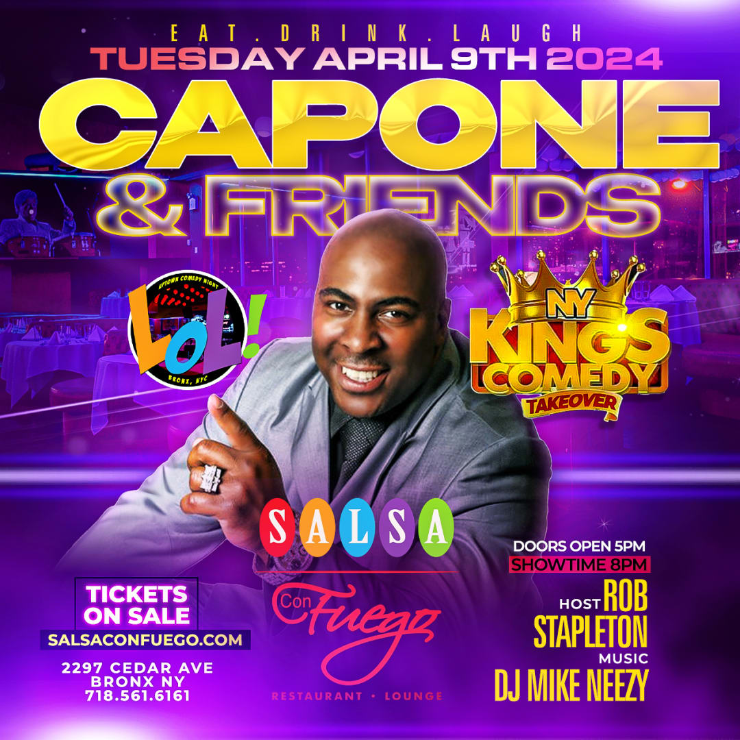 Kings of Comedy Capone & Friends Tickets Boletos at Salsa Con Fuego ...
