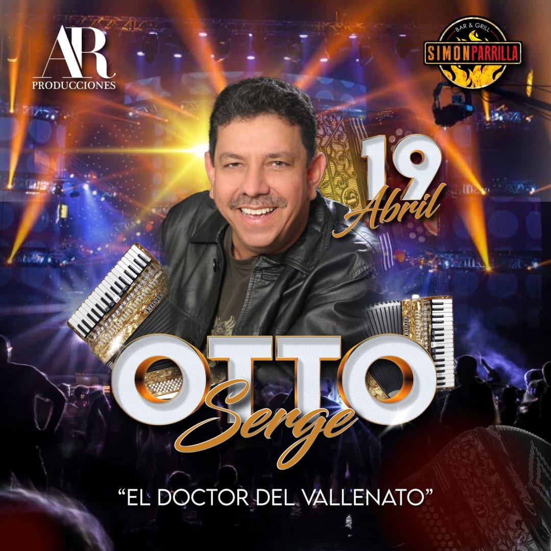 OTTO SERGE EN CONCIERTO Tickets | Boletos - Simon Parrilla Bar and ...