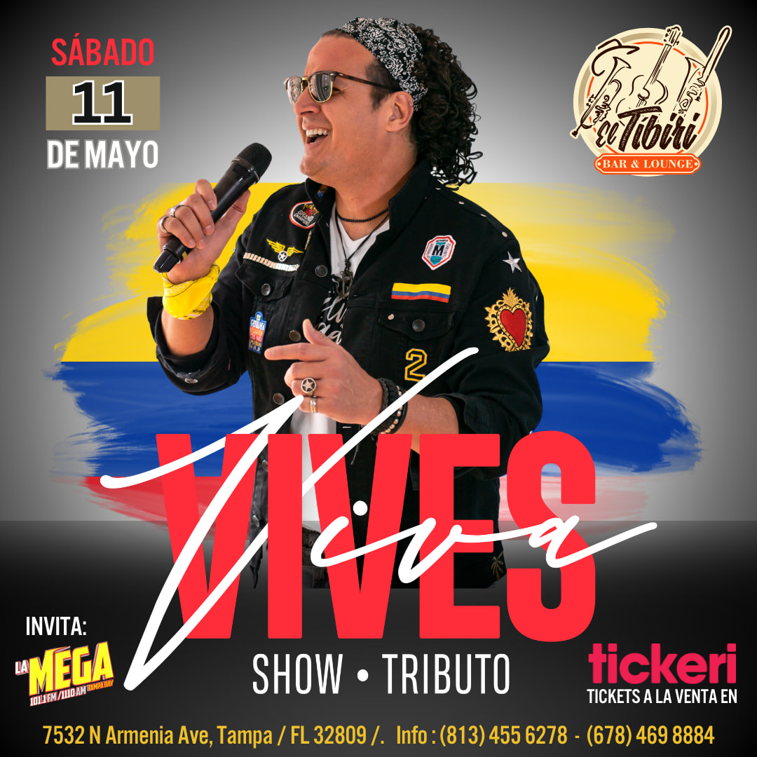VIVA VIVES SHOW TRIBUTO EN TAMPA Tickets | Boletos - El Tibiri Bar ...