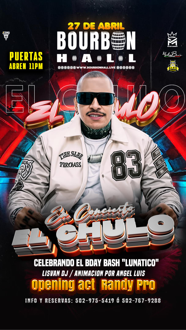 EL CHULO Tickets | Boletos - bourbon hall, Louisville | 2024-04-27 ...