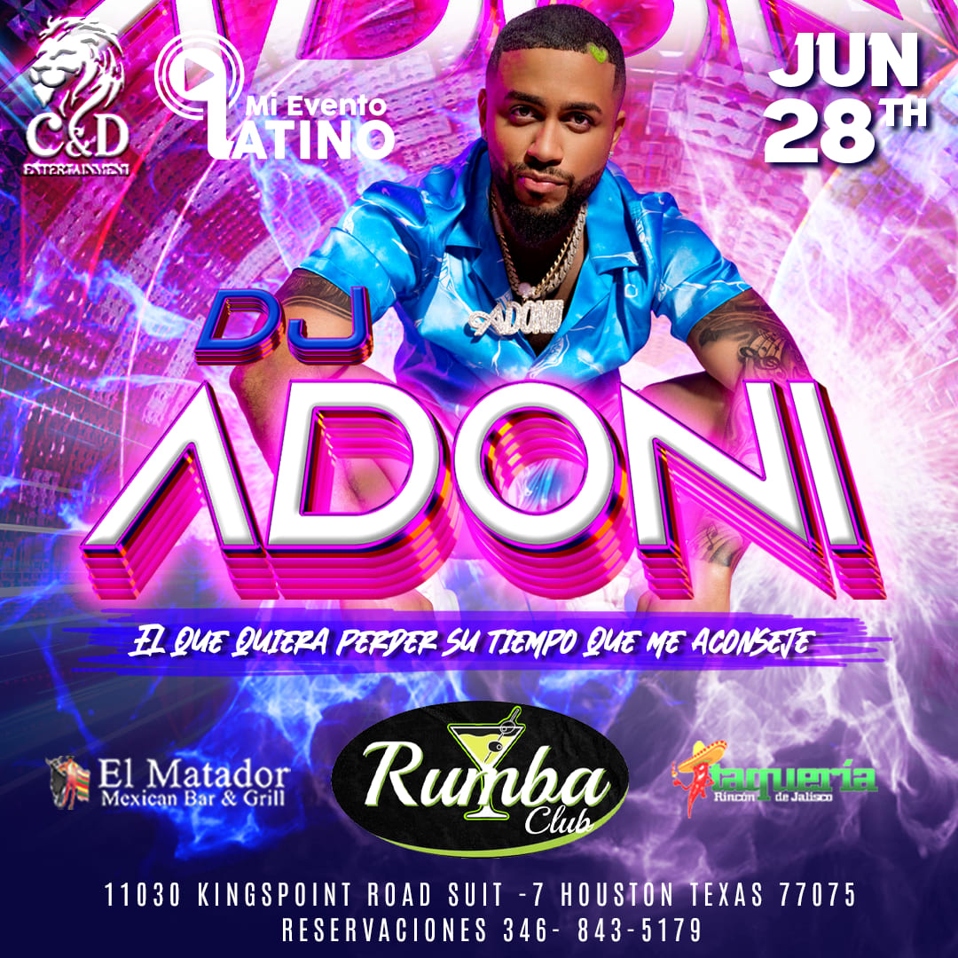 DJ Adonis en Houston Tickets | Boletos - Club Rumba, Houston | 2024-06 ...