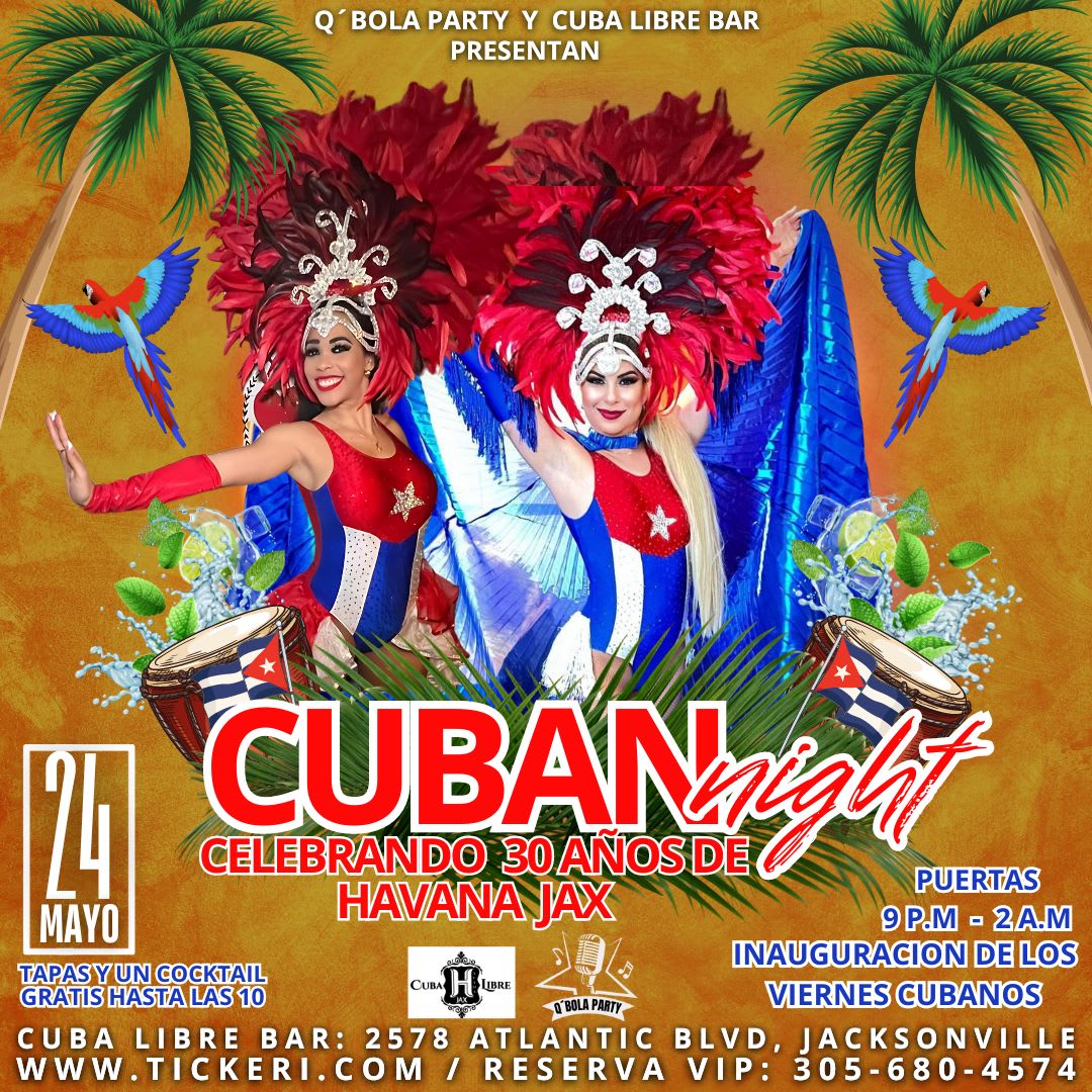 FIESTA CUBANA Tickets | Boletos - Cuba Libre at Havana Jax ...