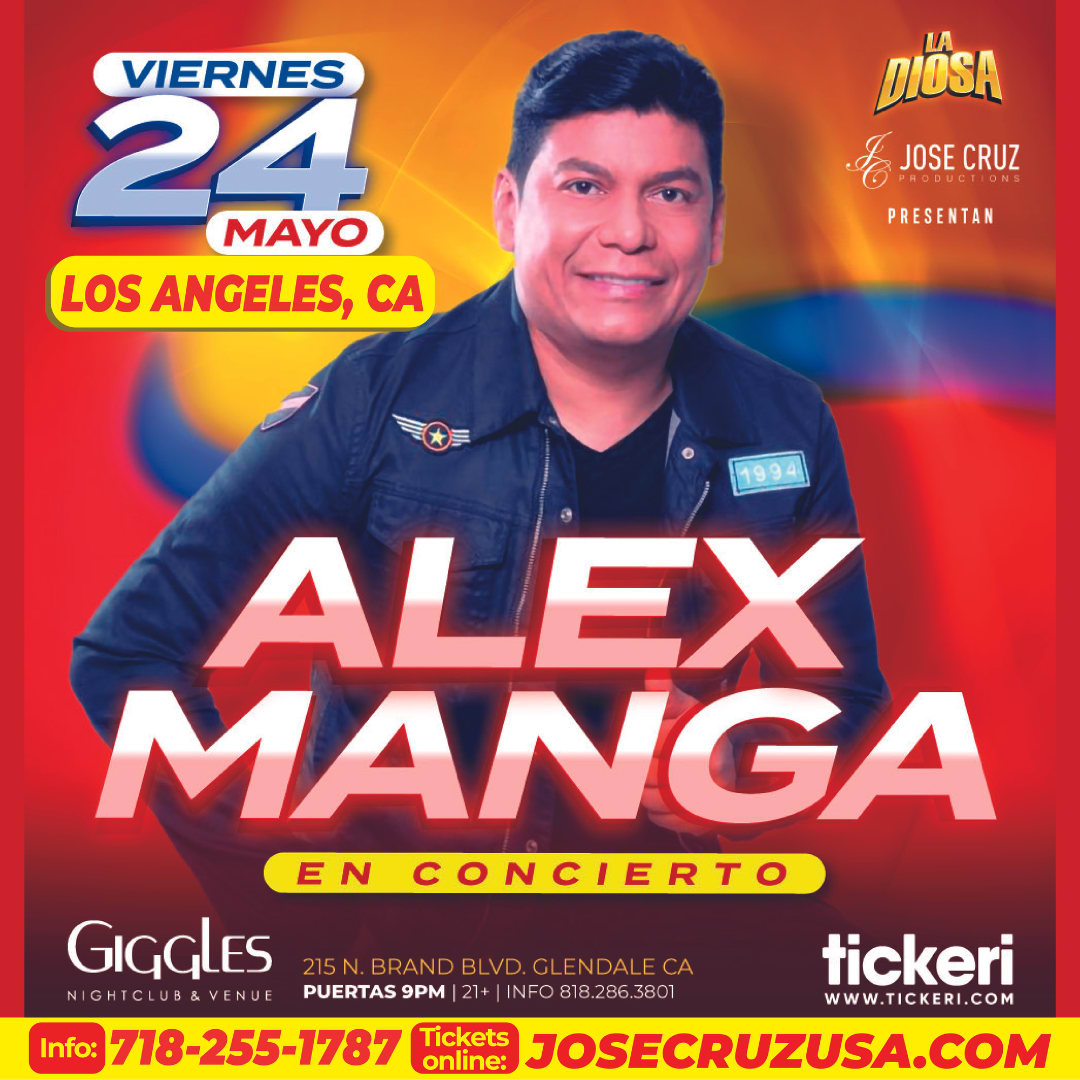 ALEX MANGA EN LOS ANGELES Tickets | Boletos - Giggles Night Club ...