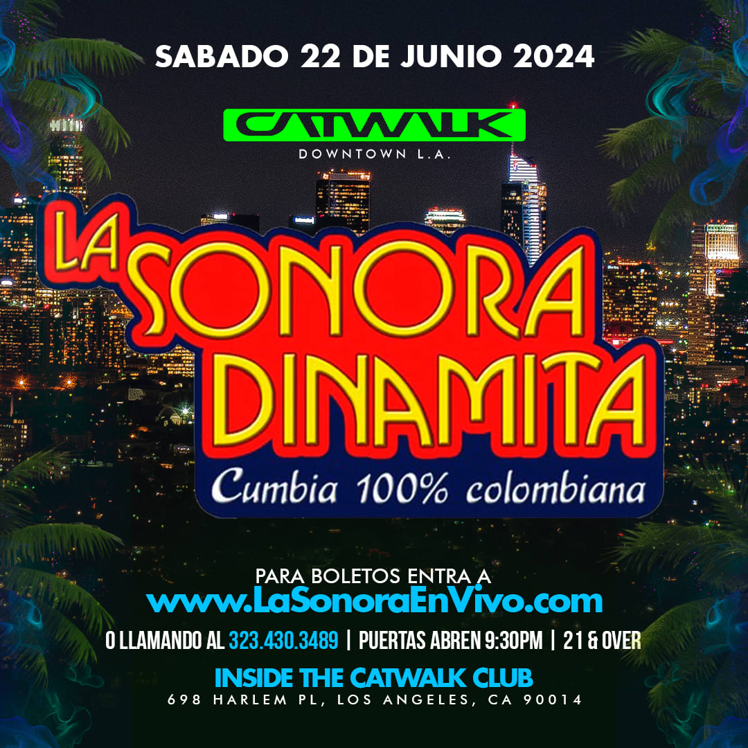 LA SONORA DINAMITA en THE CATWALK CLUB de Los Angeles! Tickets Boletos ...