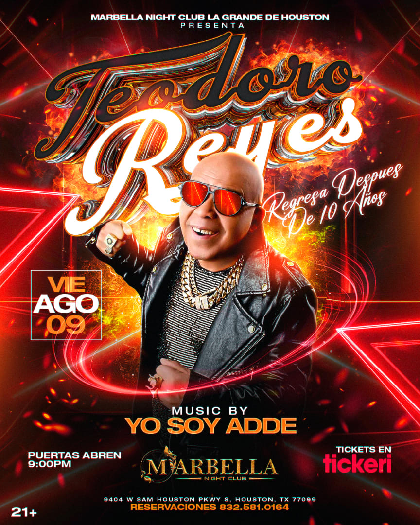 Teodoro Reyes Tickets Boletos at Marbella.htx | Houston, Texas - 2024 ...