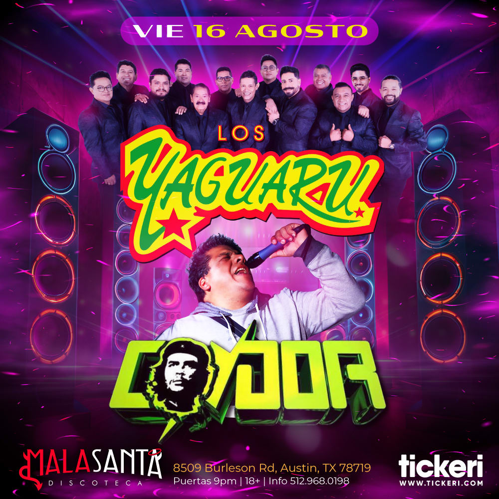 LOS YAGUARU Y SONIDO CONDOR EN AUSTIN Tickets | Boletos - Mala Santa ...