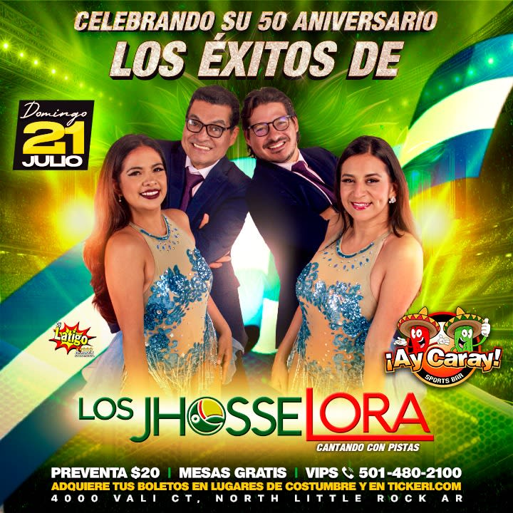 LOS JHOSSE LORA EN ARKANSAS Tickets | Boletos - Ay Caray Sports Bar ...
