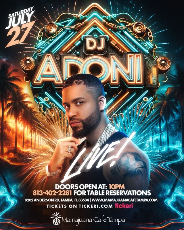 DJ Adoni Live at Mamajuana! Tickets | Boletos - Mamajuana Cafe Tampa ...