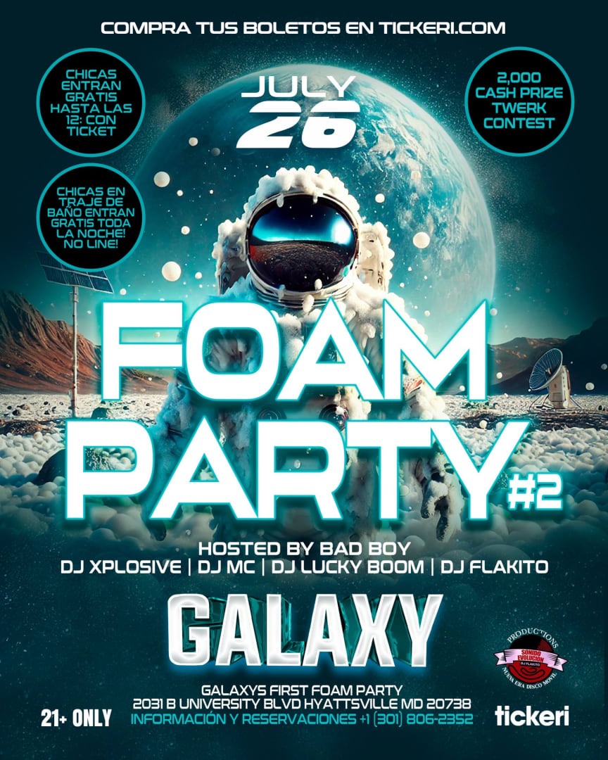 FOAM PARTY AT GALAXY MARYLAND in Hyattsville - Tickets 2024-07-26 ...